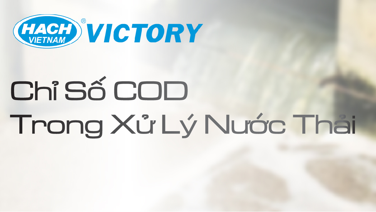 Chỉ số COD trong xử lý nước thải, có khả năng phân hủy sinh học - Hach ...